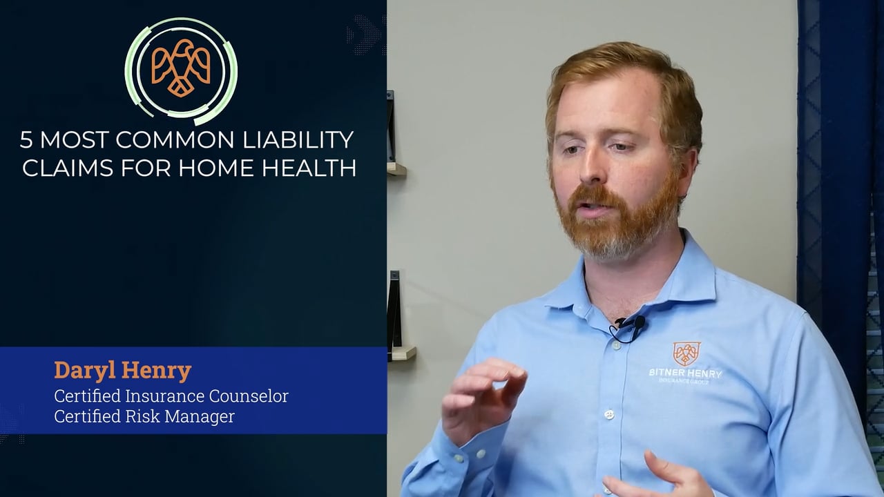 Common General Liability Claims in Home Healthcare Environments (Video) - Bitner Henry Insurance ...