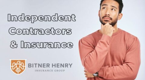 4 Facts about Independent Contractors That Impact Insurance - Bitner Henry Insurance Group