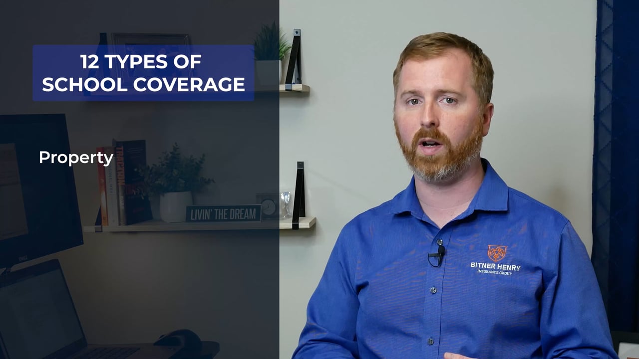 12 Types of School Coverage - Bitner Henry Insurance Group