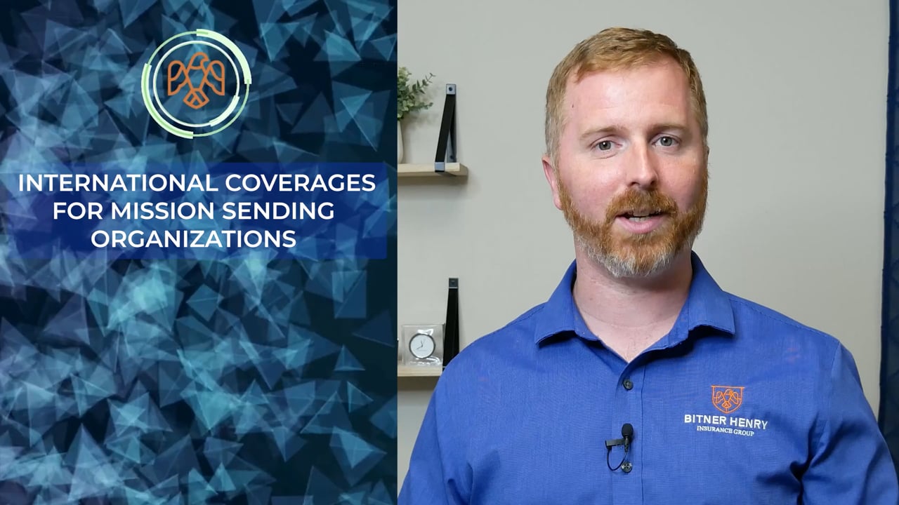 International Coverage For Mission Sending Organization - Bitner Henry ...